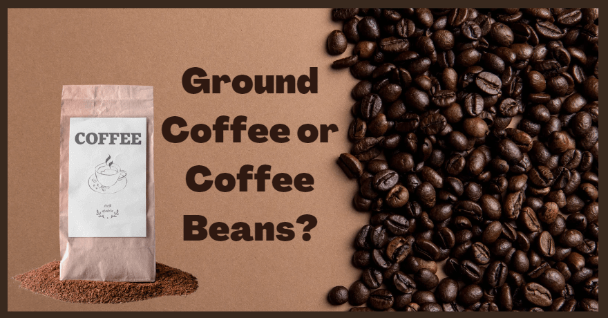 Ground Coffee vs. Whole Beans: Which Should You Choose? - Coffee ...